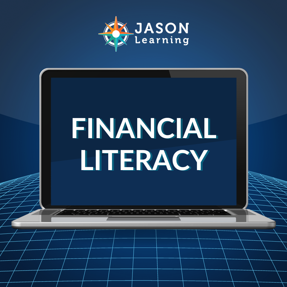 Financial Literacy – JASON Learning